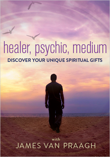 Healer, Psychic, Medium | James Van Praagh