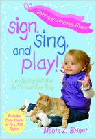 Sign, Sing, and Play!