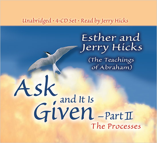 Ask and it is Given: The Process