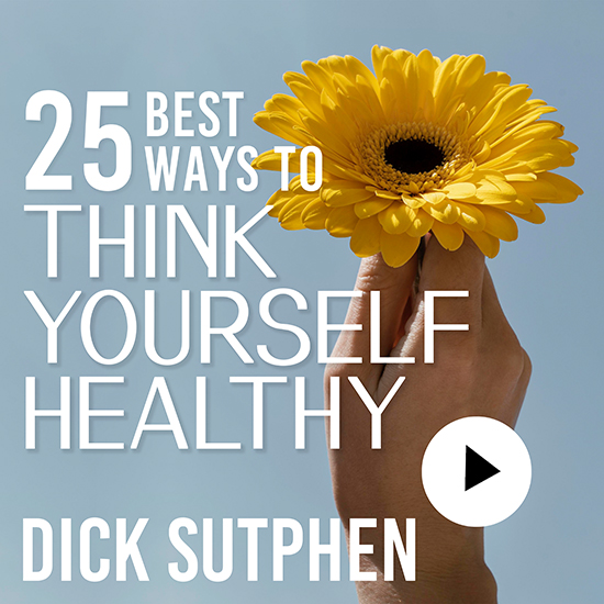 25 Best Ways To Think Yourself Healthy