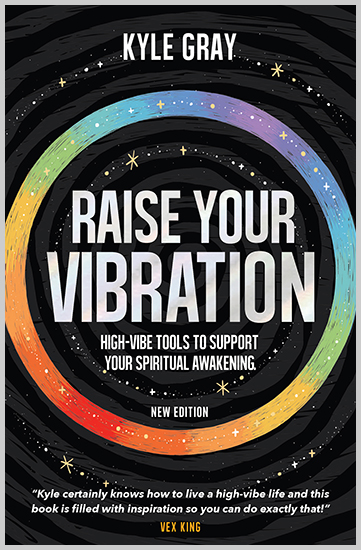 Raise Your Vibration (New Edition)