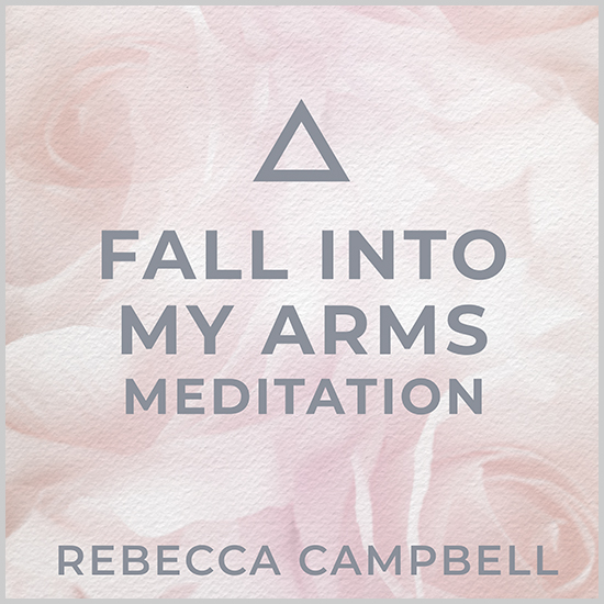 Fall Into My Arms Meditation