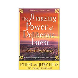 The Amazing Power of Deliberate Intent