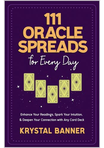 111 Oracle Spreads for Every Day