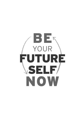Be Your Future Self Now