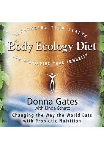 The Body Ecology Diet