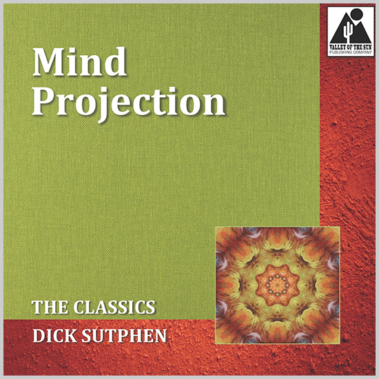 Mind Projection: The Classics