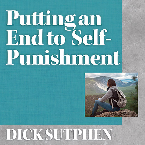 Putting An End To Self Punishment putting-an-end-to-self-punishment